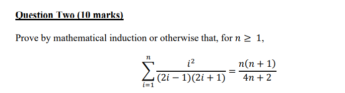 Solved Question Two (10 marks) Prove by mathematical | Chegg.com