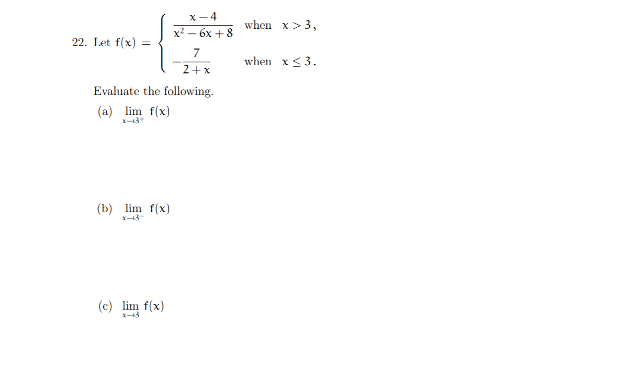 Solved X-4 x2 - 6x + 8 when x > 3, 22. Let f(x) 7 when x