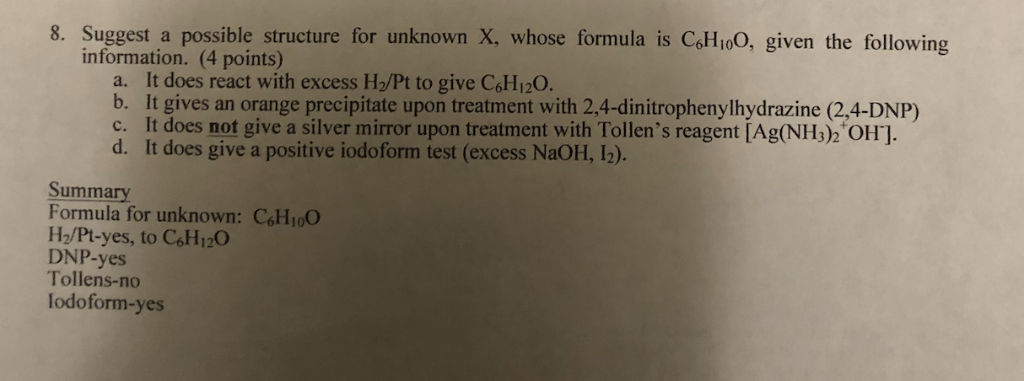 Solved 8. Suggest a possible structure for unknown X, whose | Chegg.com