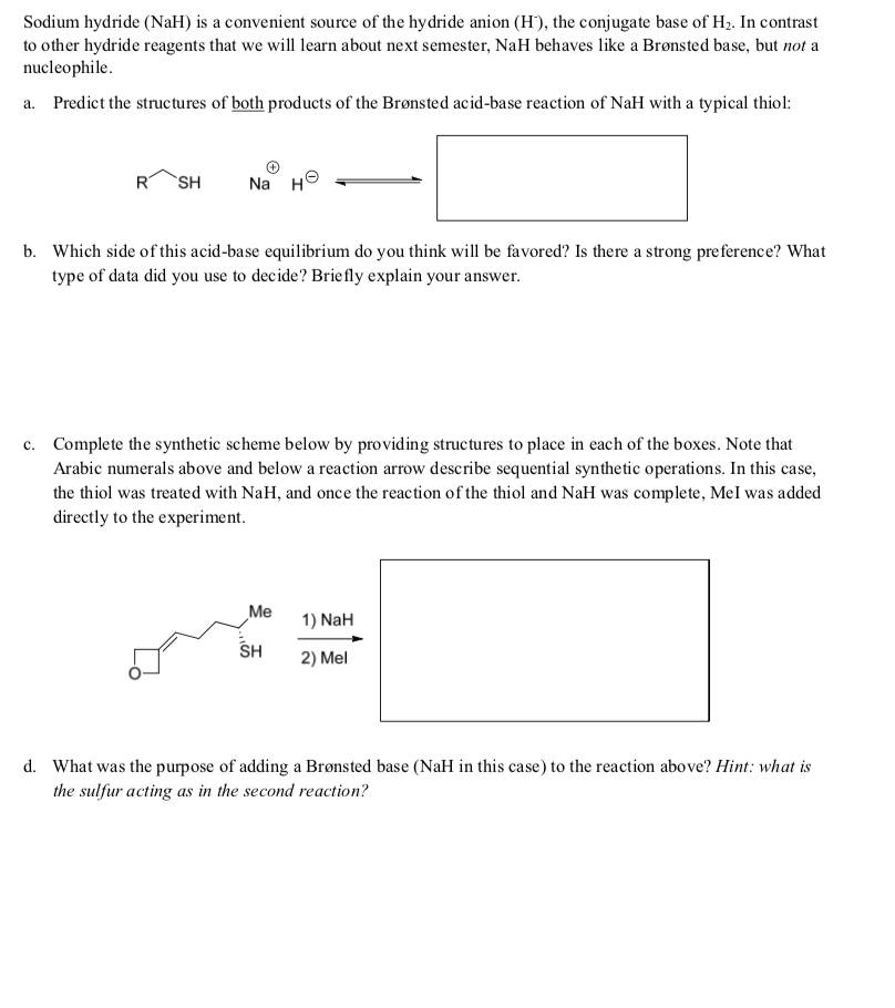 Solved Sodium hydride (NaH) is a convenient source of the | Chegg.com