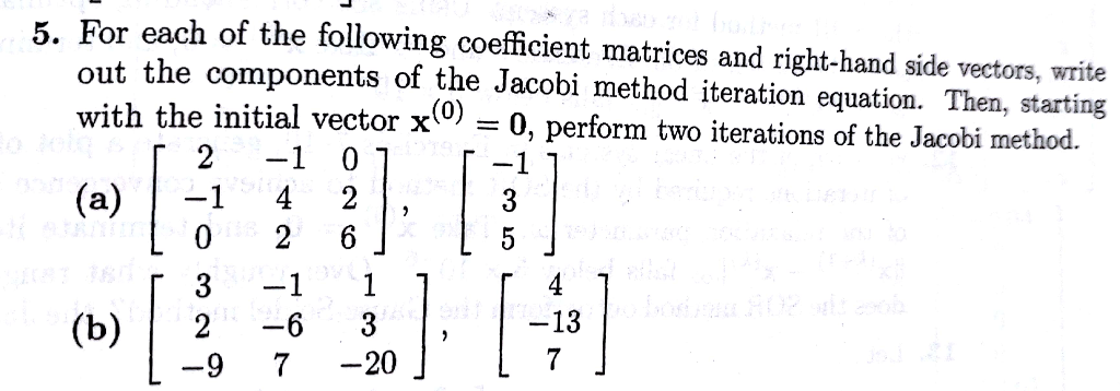 Solved 5. For each of the following coefficient matrices and | Chegg.com