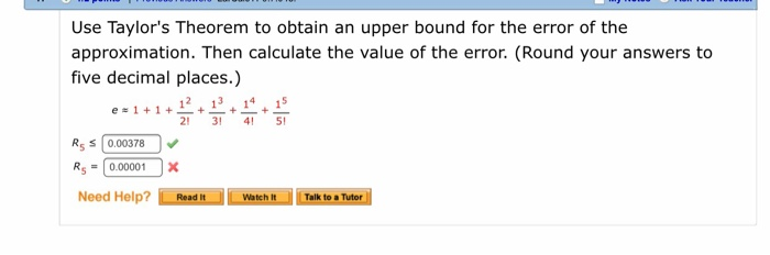 Solved Use Taylor's Theorem to obtain an upper bound for the | Chegg.com