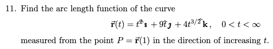 Solved 11. Find the arc length function of the curve r(t) = | Chegg.com