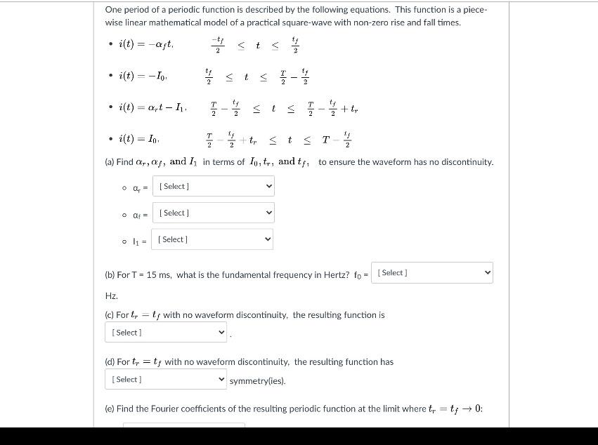 Solved One period of a periodic function is described by the | Chegg.com
