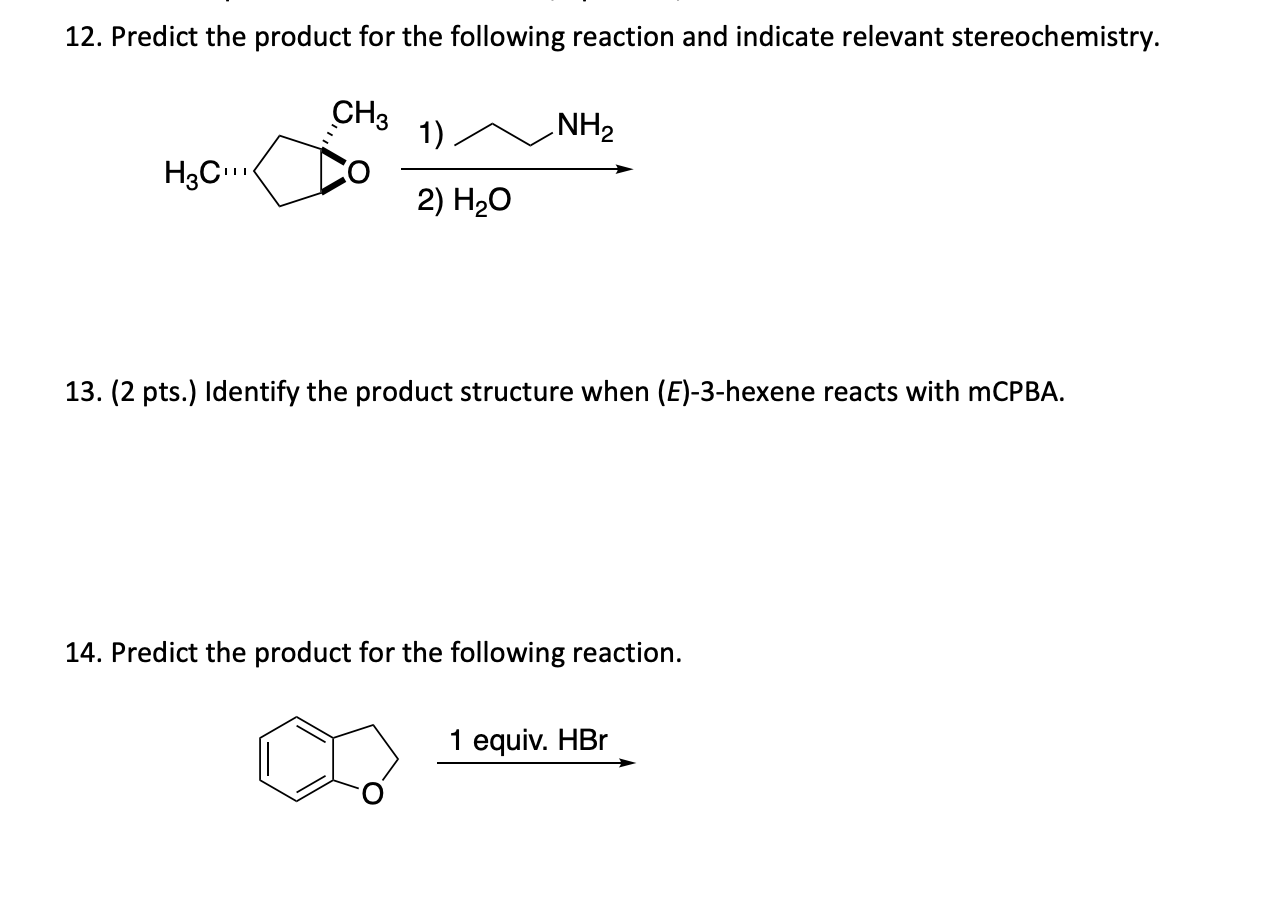 Solved 12. Predict the product for the following reaction | Chegg.com