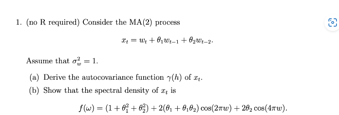 Solved 1. (no R required) Consider the MA(2) process | Chegg.com