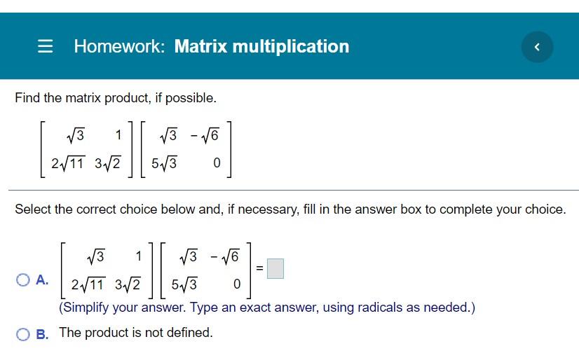 Solved = Homework: Matrix multiplication Find the matrix | Chegg.com