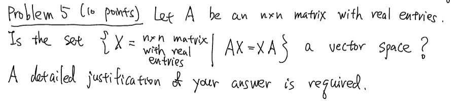 Solved Problem 5 (10 points) Let A be an nxn matrix with | Chegg.com