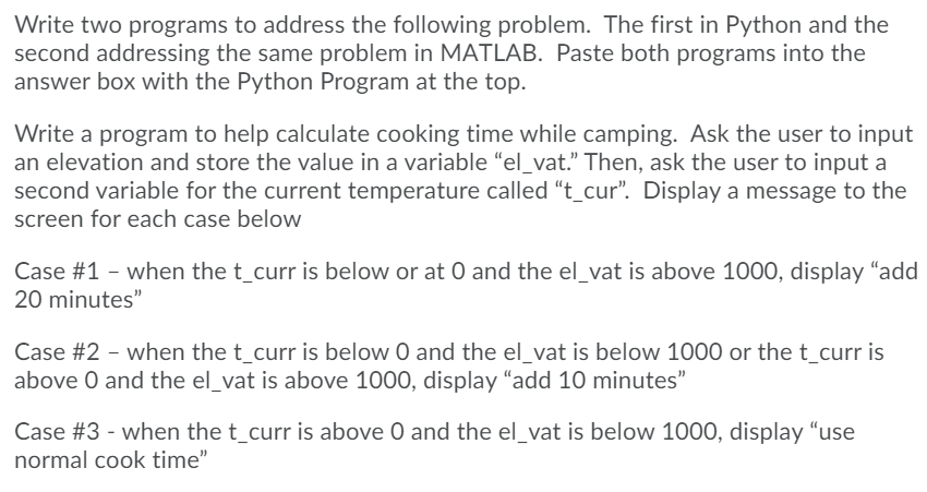 Solved Write two programs to address the following problem. | Chegg.com
