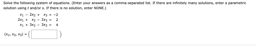 Solved Solve the following system of equations. (Enter your | Chegg.com