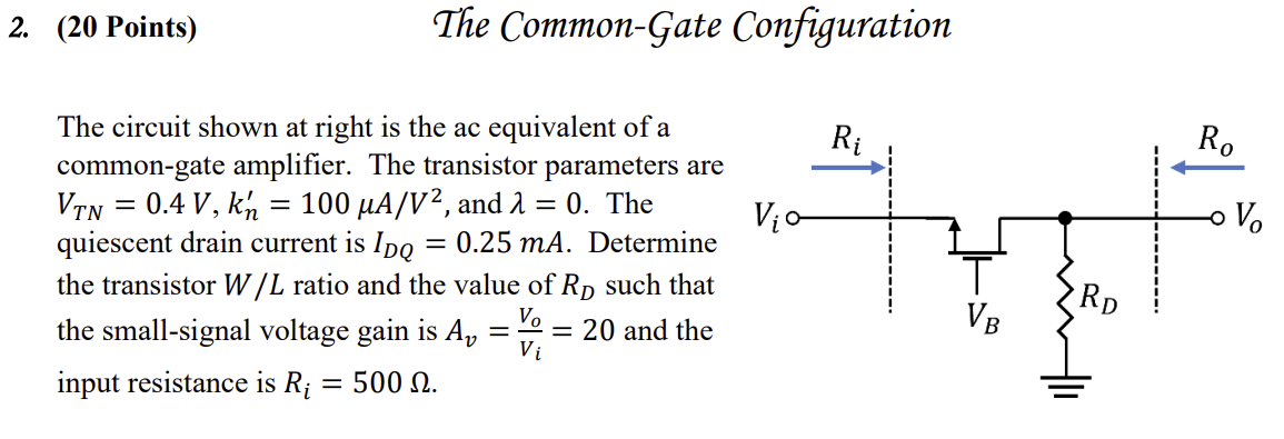 Solved (20 ﻿Points)The Common-Gate ConfigurationThe circuit | Chegg.com