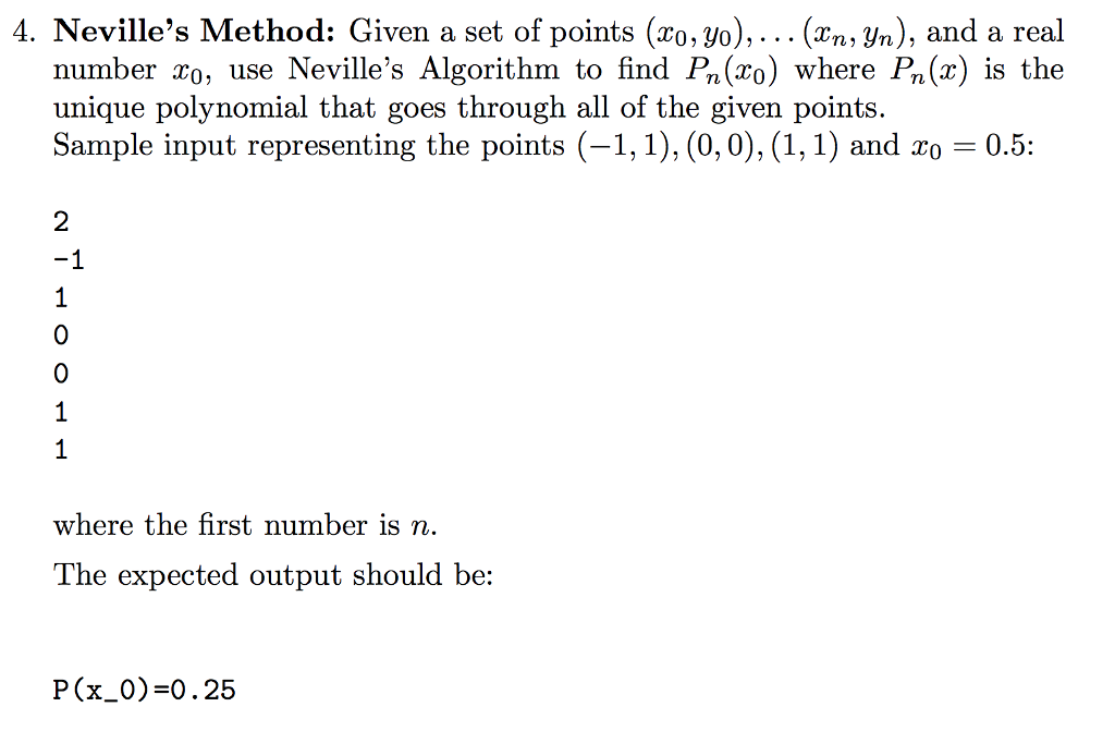Solved 4. Neville's Method: Given a set of points (zo, | Chegg.com
