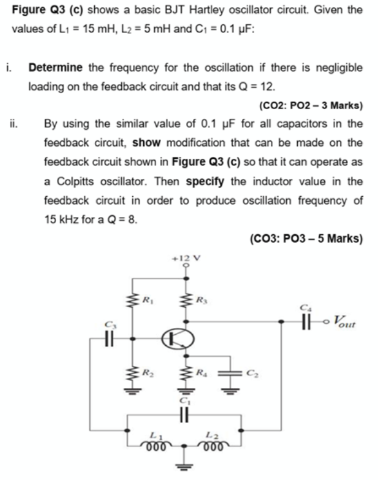 Solved Figure Q3 (c) shows a basic BJT Hartley oscillator | Chegg.com