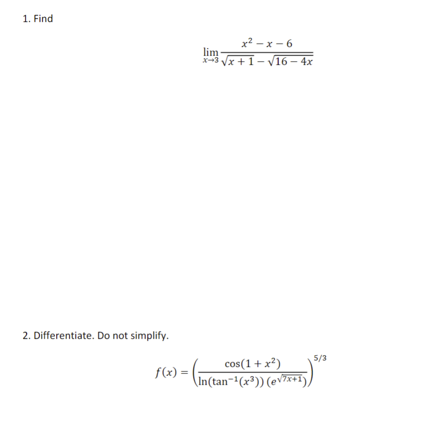 Solved limx→3x+1−16−4xx2−x−6 2. Differentiate. Do not | Chegg.com