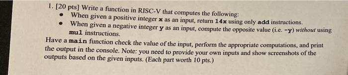 Solved 1. [20 pts) Write a function in RISC-V that computes | Chegg.com