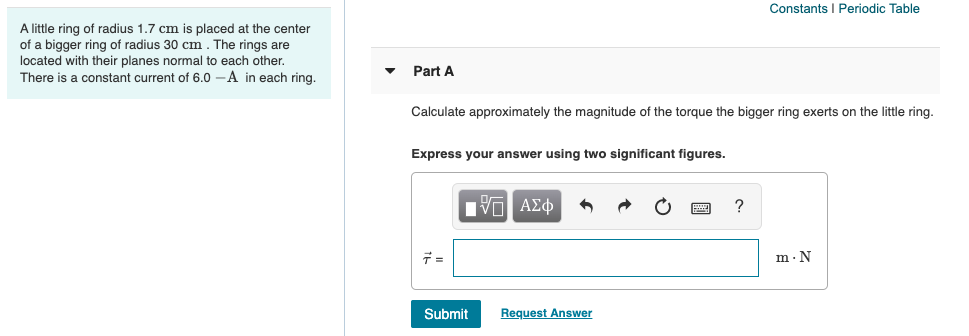 Solved Constants Periodic Table A little ring of radius 1.7 | Chegg.com