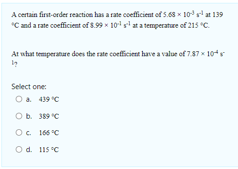 Solved A certain first-order reaction has a rate coefficient | Chegg.com