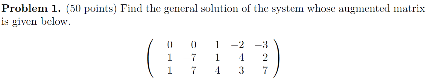 Solved Problem 1. (50 points) Find the general solution of | Chegg.com