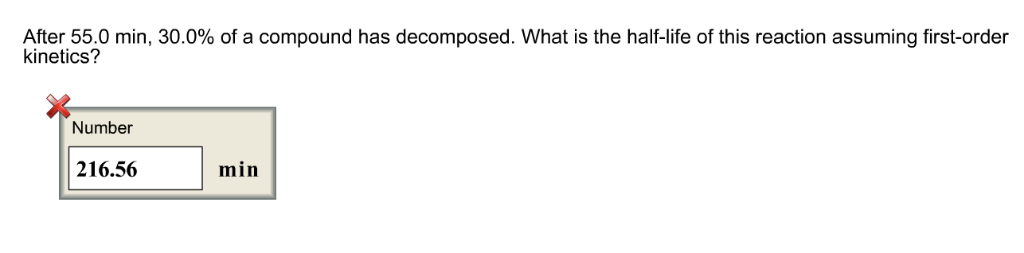 Solved After 55.0 min, 30.0% of a compound has decomposed. | Chegg.com
