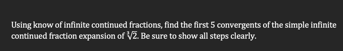 Solved Using Knowledge Of Infinite Continued Fractions Find