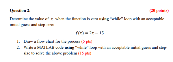 Solved Question 2: (20 points) Determine the value of x when | Chegg.com