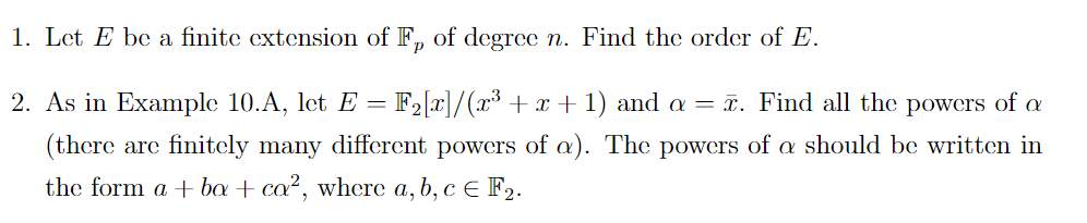 Solved 1. Let E be a finite extension of Fp of degree n. | Chegg.com