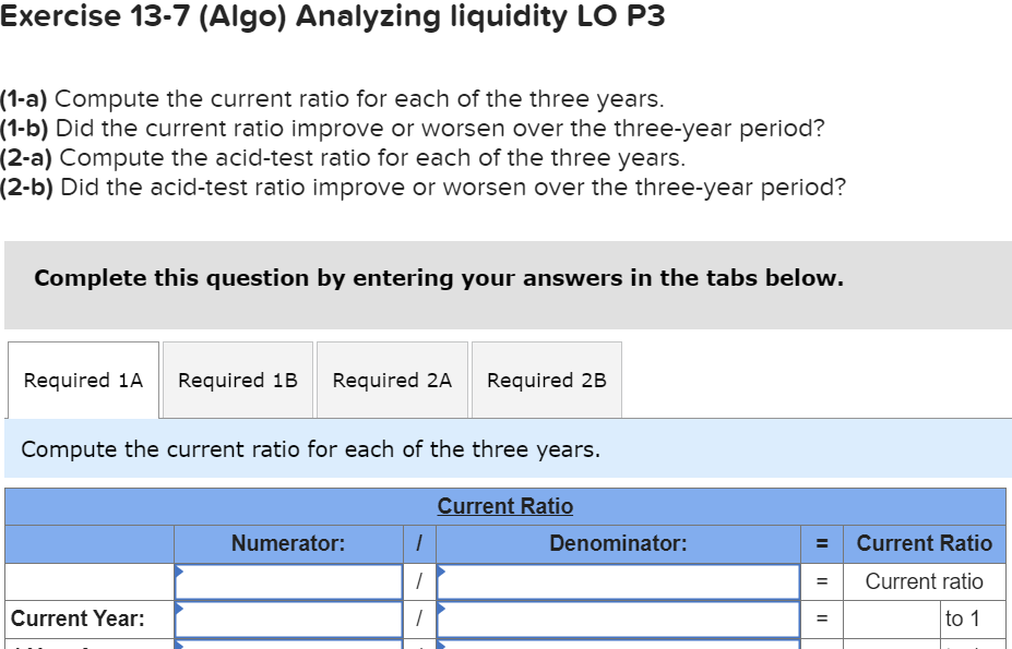 Solved Exercise 13-7 (Algo) Analyzing liquidity LO P3 1-a) | Chegg.com