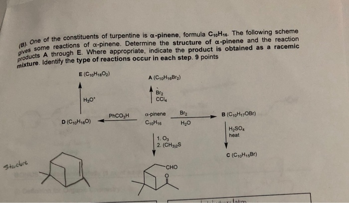 Solved One of the constituents of turpentine is a-pinene, | Chegg.com