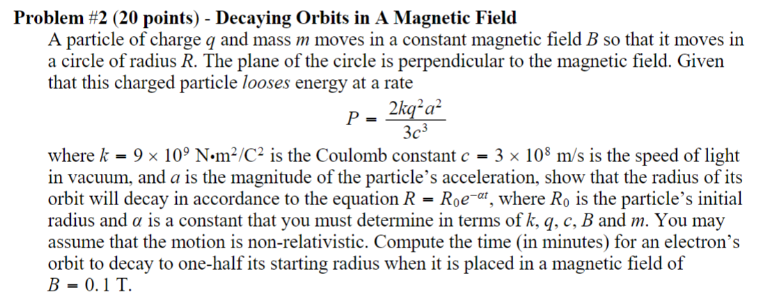Solved Problem #2 (20 ﻿points) - ﻿Decaying Orbits in A | Chegg.com