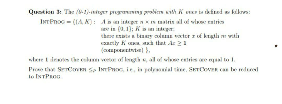 Question 3 The 0 1 Integer Programming Problem