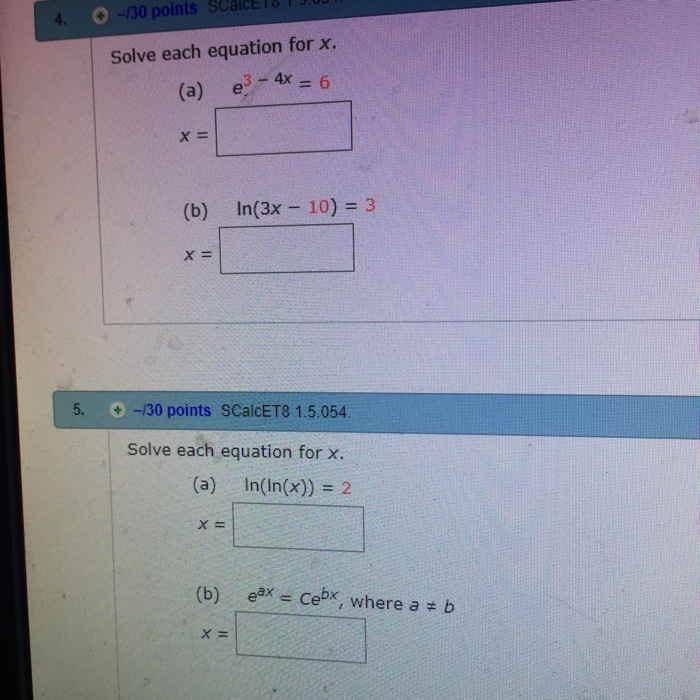 Solved 4. 0-30 points scaicElo i Solve each equation for x. | Chegg.com