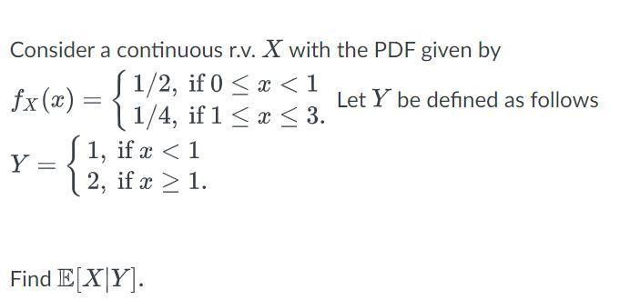 Solved Consider a continuous r.v. X with the PDF given by | Chegg.com