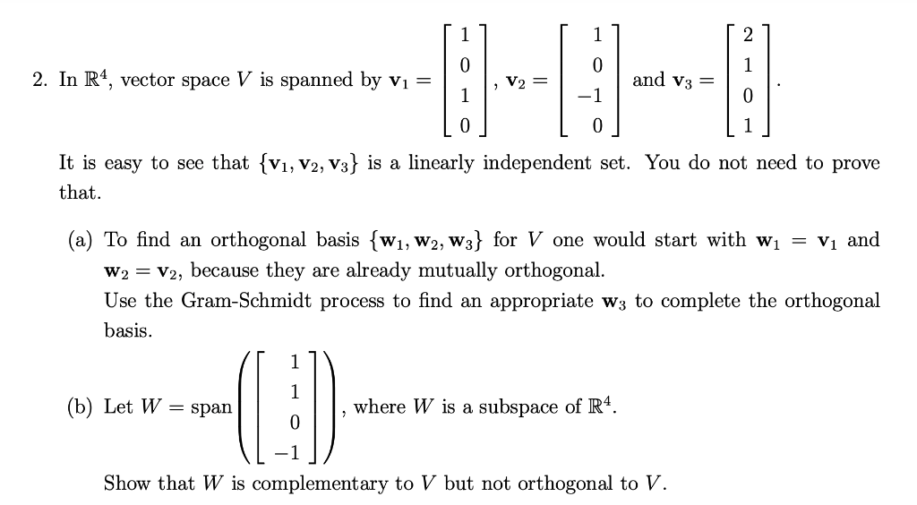 Solved 1 2. In R4, vector space V is spanned by vi = V2 = | Chegg.com