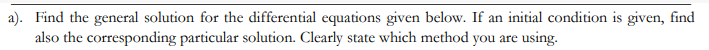 Solved a). Find the general solution for the differential | Chegg.com