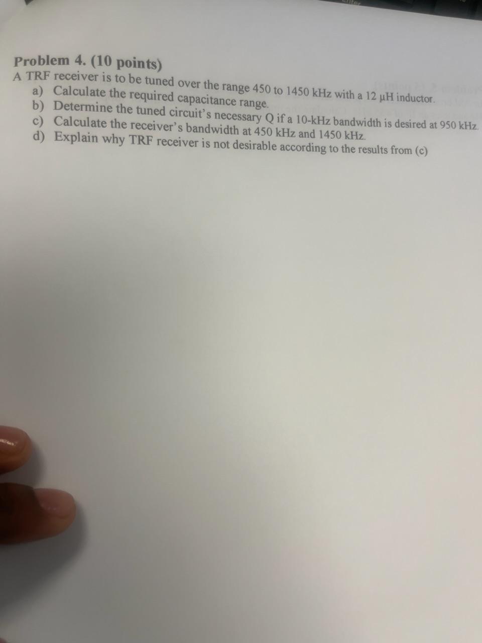 Solved Problem 4. (10 points) A TRF receiver is to be tuned | Chegg.com