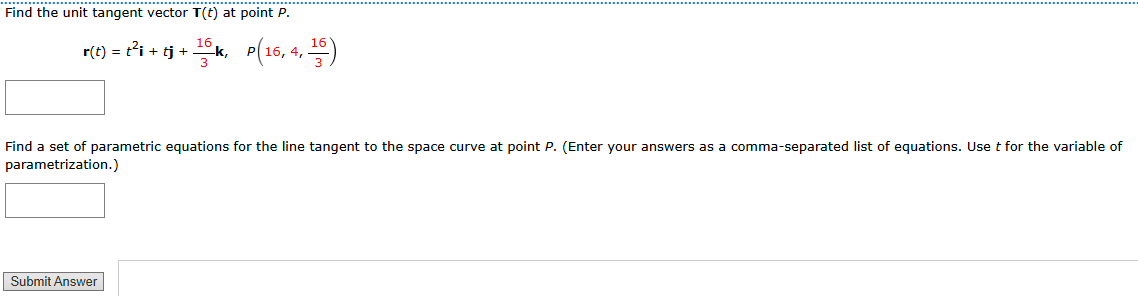 Solved Find the unit tangent vector T(t) at ﻿point | Chegg.com