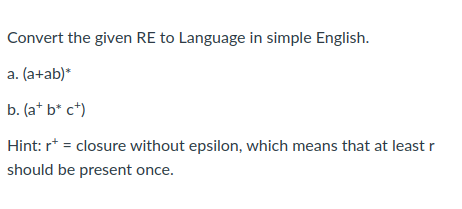 Solved Convert the given RE to Language in simple English. | Chegg.com