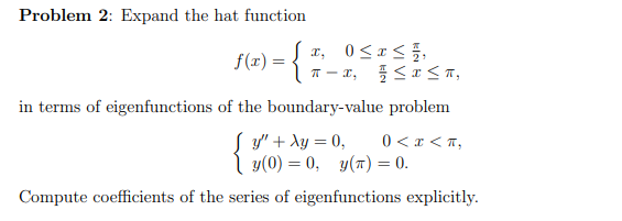 Solved Problem 2: Expand the hat function | Chegg.com