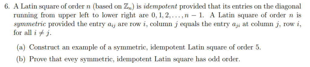 Solved 6. A Latin square of order n (based on Zn) is | Chegg.com
