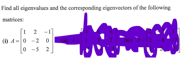 Solved Find all eigenvalues and the corresponding | Chegg.com