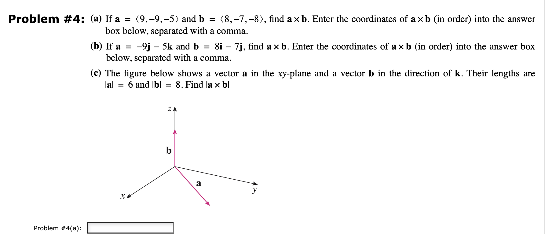 Solved Problem #4: (a) If a=(:9,-9,-5:) ﻿and b=(:8,-7,-8:), | Chegg.com
