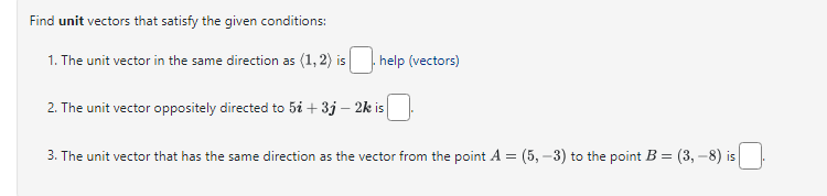 Solved Find unit vectors that satisfy the given conditions: | Chegg.com