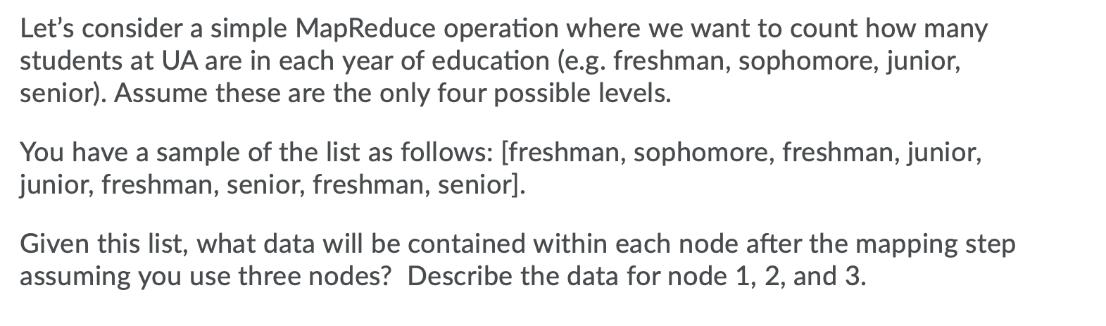 Solved Let's consider a simple MapReduce operation where we | Chegg.com