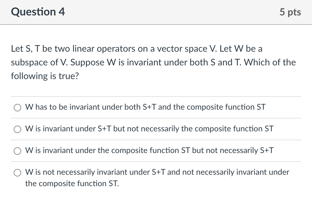 Solved Let S, T be two linear operators on a vector space V. | Chegg.com