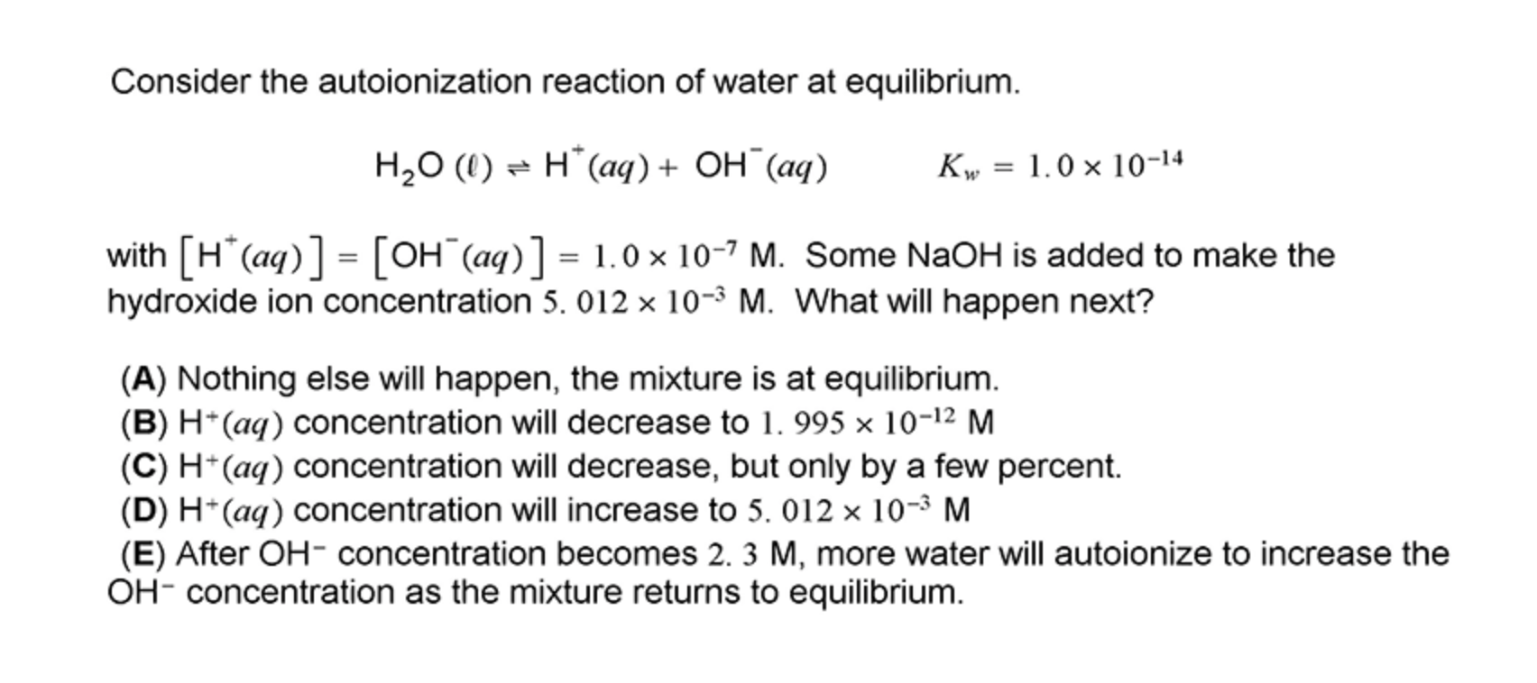 Solved Consider the autoionization reaction of water at | Chegg.com