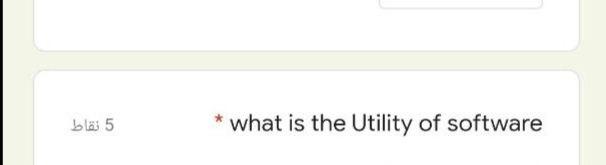 Solved 5 نقاط what is the Utility of software | Chegg.com