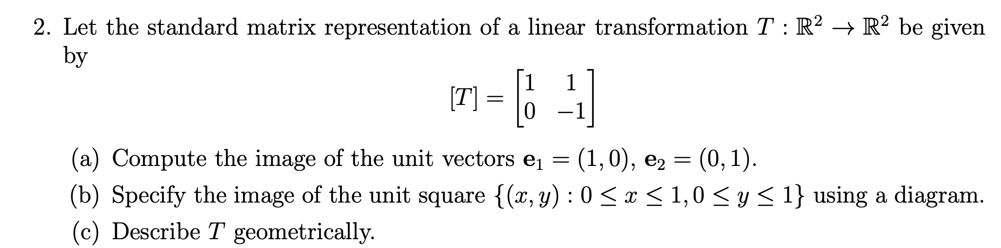 Solved 2. Let the standard matrix representation of a linear | Chegg.com