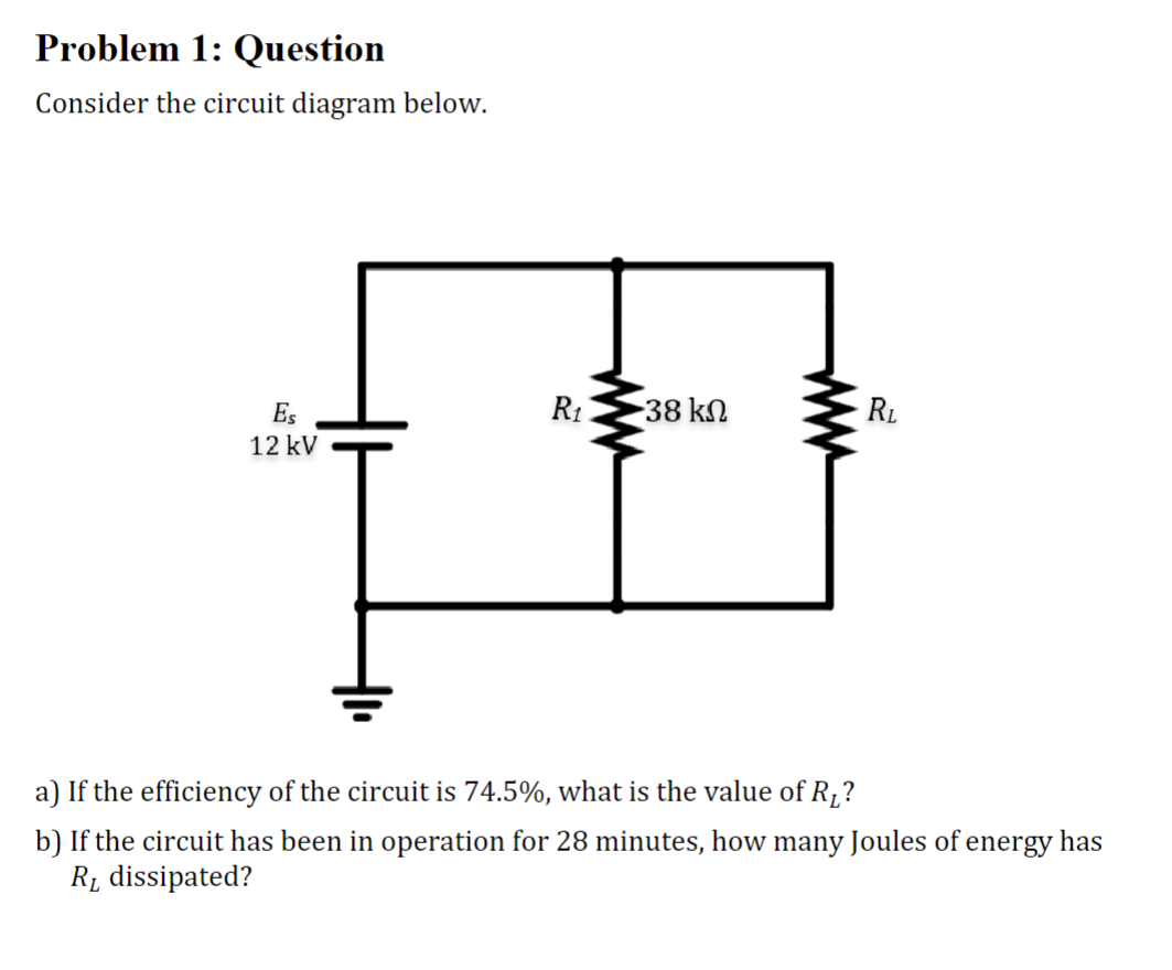Solved Problem 1: Question Consider the circuit diagram | Chegg.com