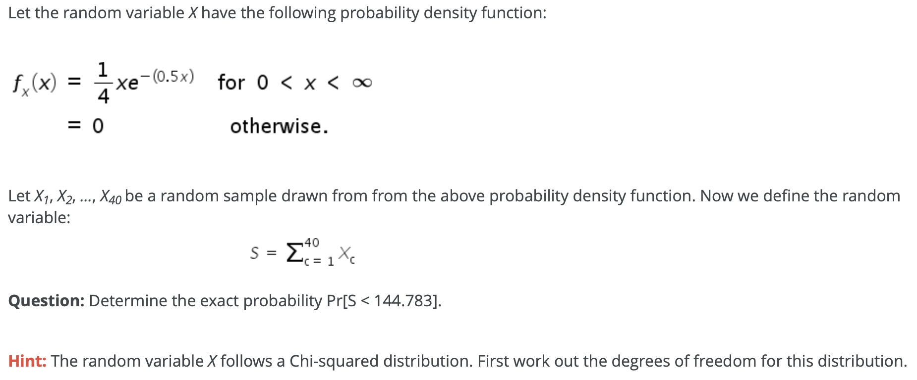 Solved Let the random variable X have the following | Chegg.com