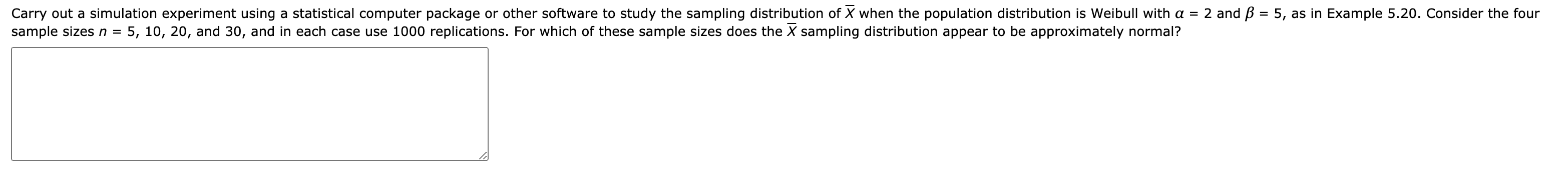 Solved Carry out a simulation experiment using a statistical | Chegg.com